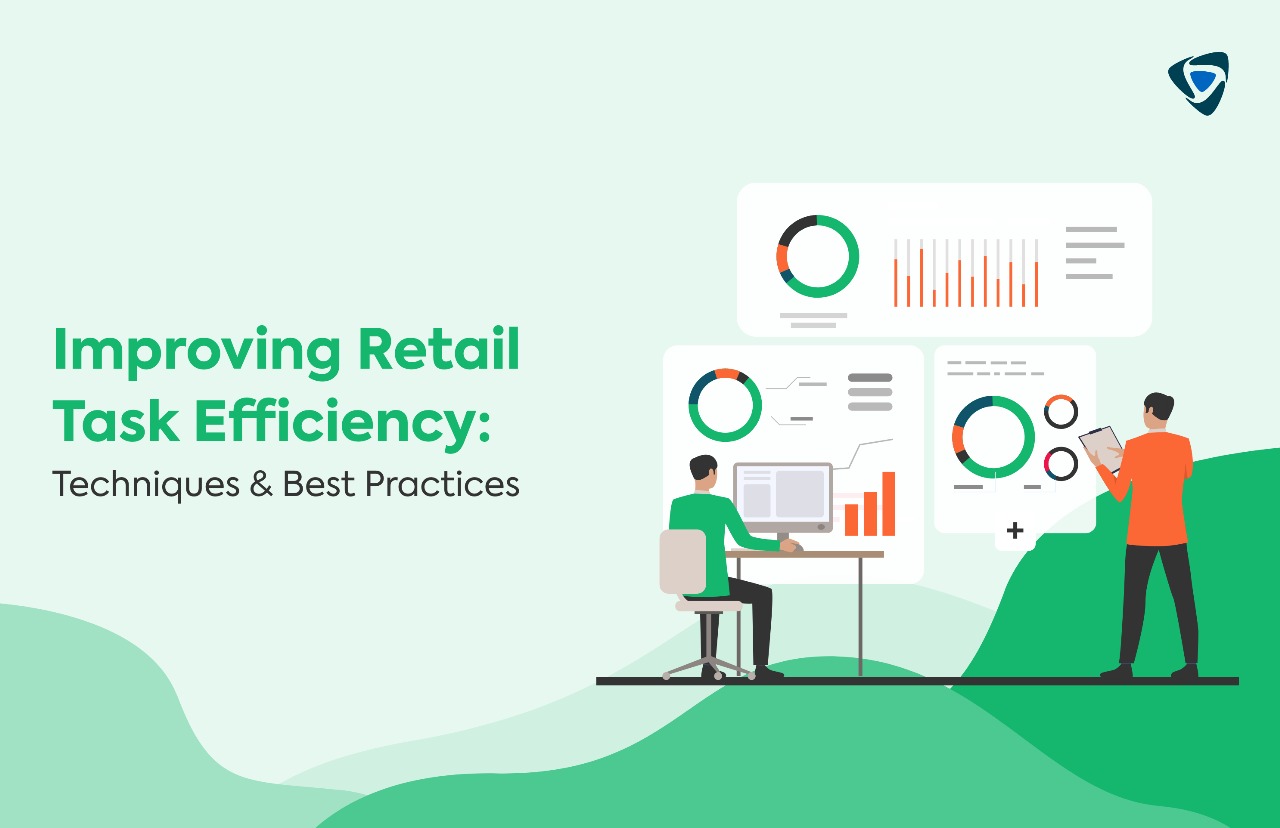 Improving Retail Task Efficiency: Techniques and Best Practices