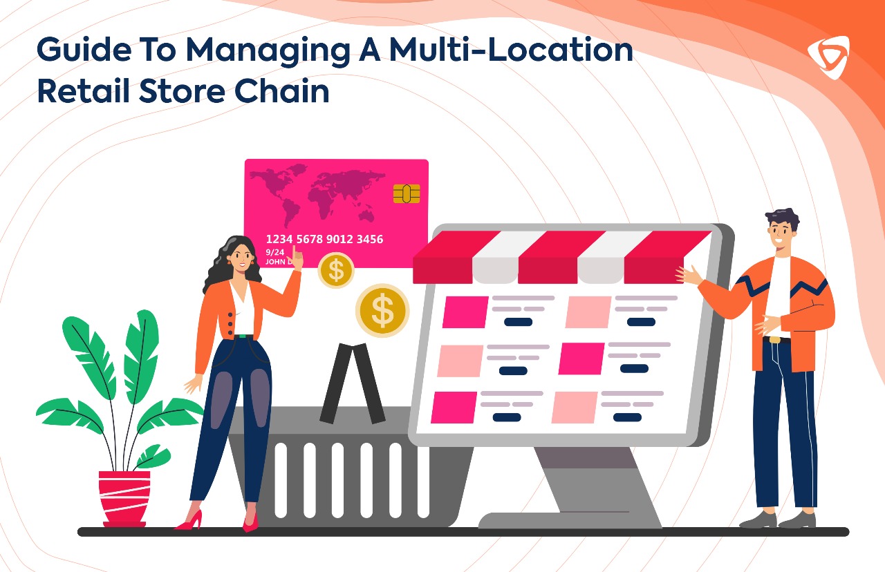 Guide To Managing A Multi-Location Retail Store Chain